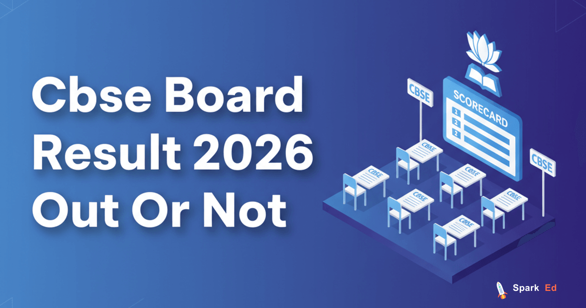 CBSE Results 2026 Out?? Here's What We Actually Know | SparkEd Math